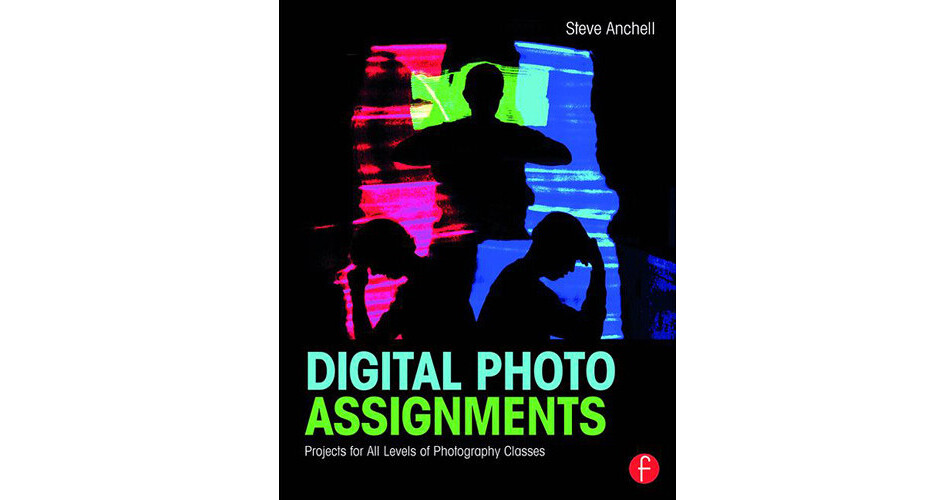 Focal Press Book: Digital Photo Assignments: 9781138794498 B&H