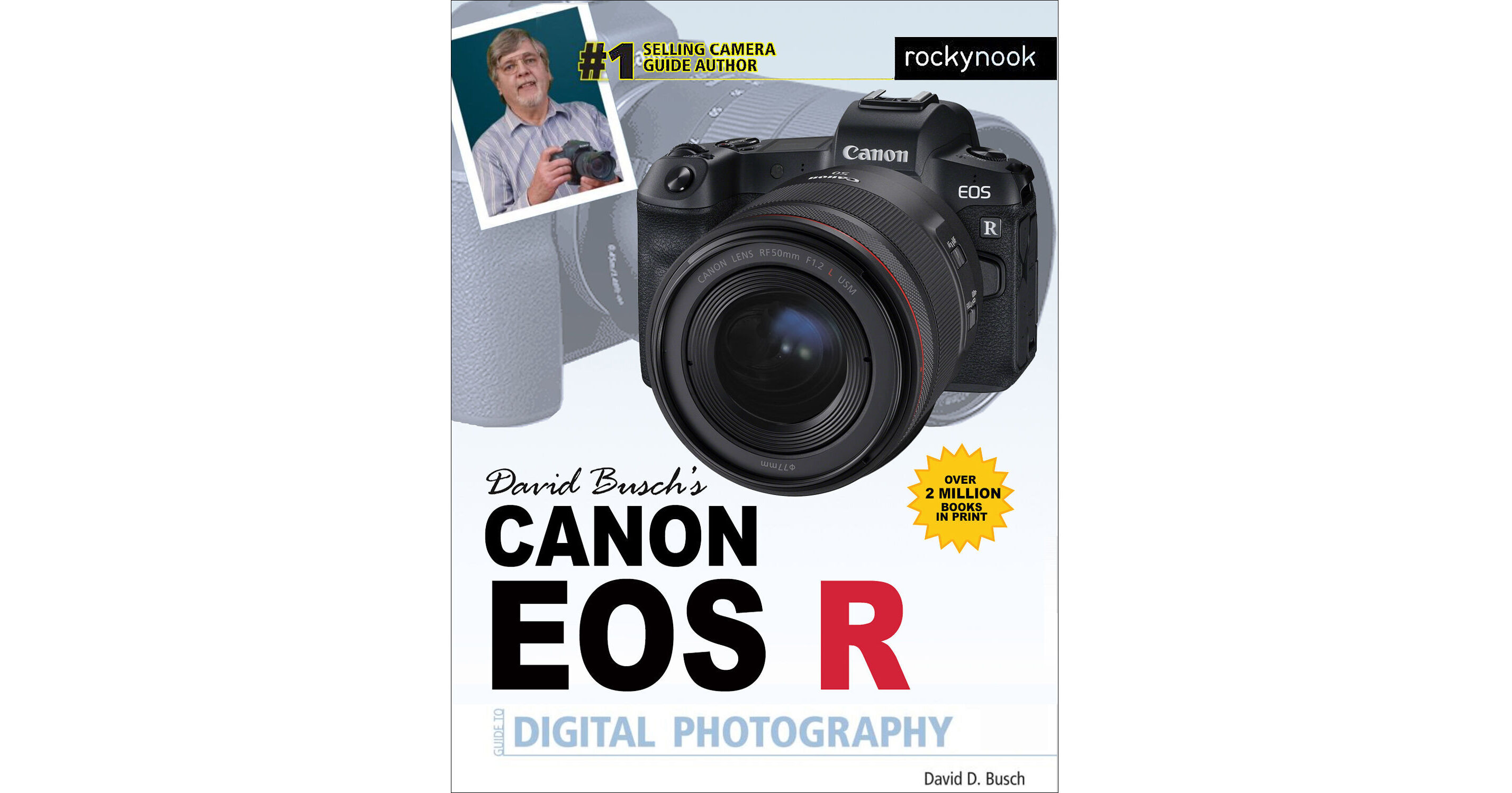 David D. Busch Canon EOS R Guide to Digital 9781681984926 B&H
