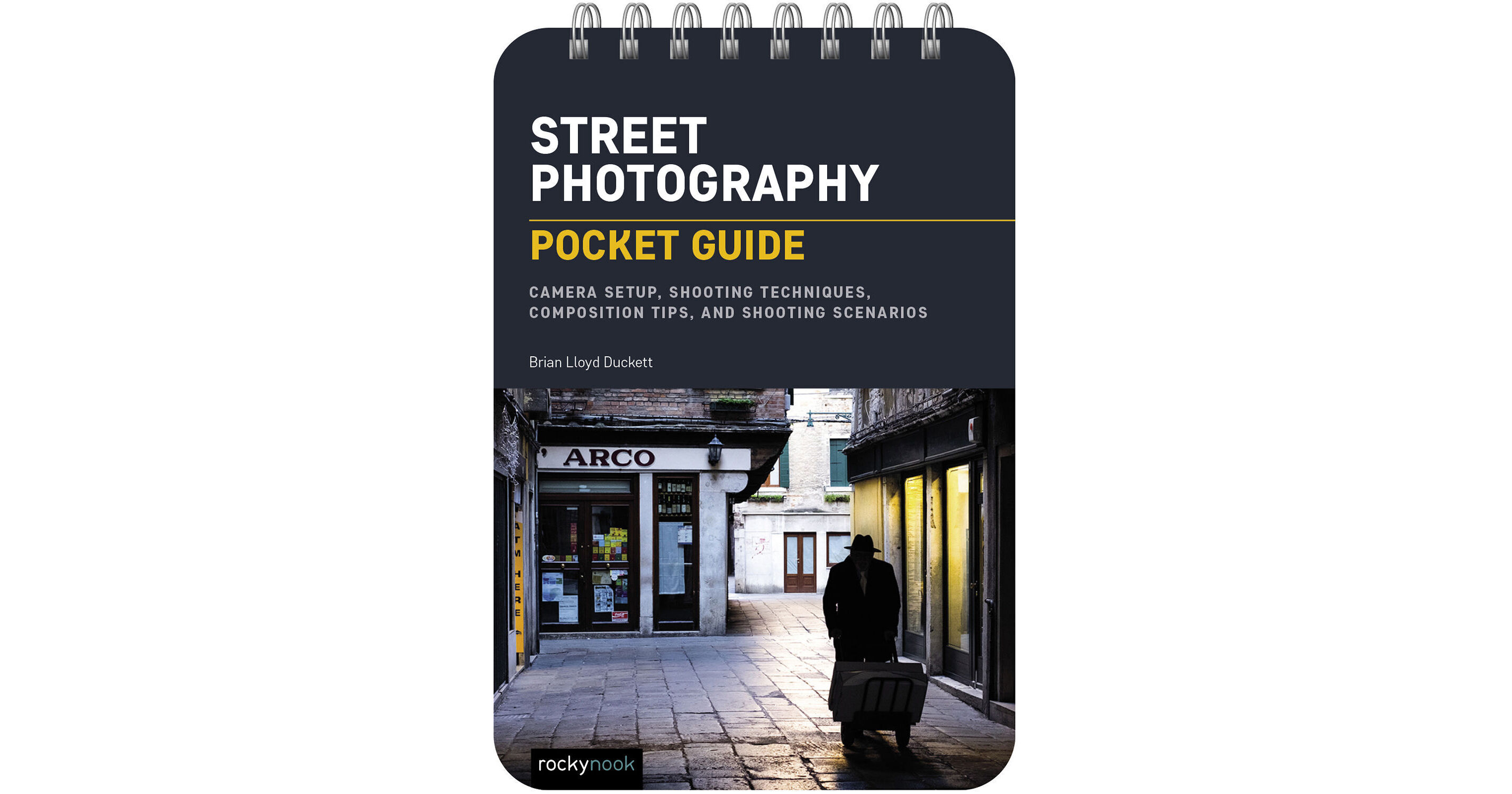 Rocky Nook Street Photography: Pocket Guide 9781681989198 B&H