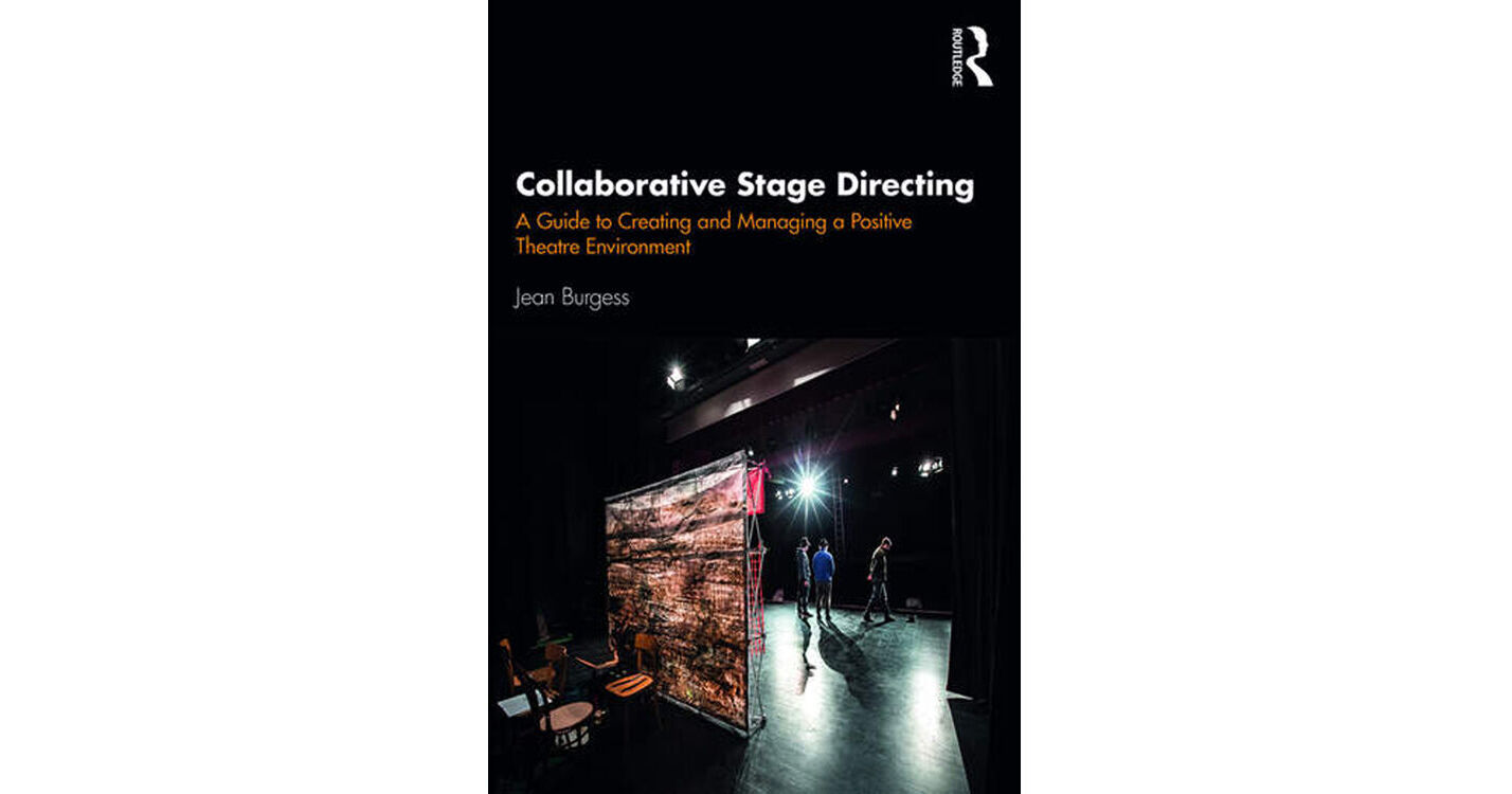 Focal Press Collaborative Stage Directing: A Guide 9780367086190
