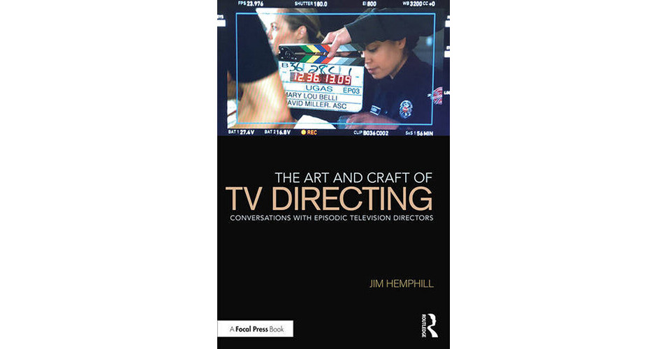 Focal Press The Art and Craft of TV Directing: 9780367152451 B&H