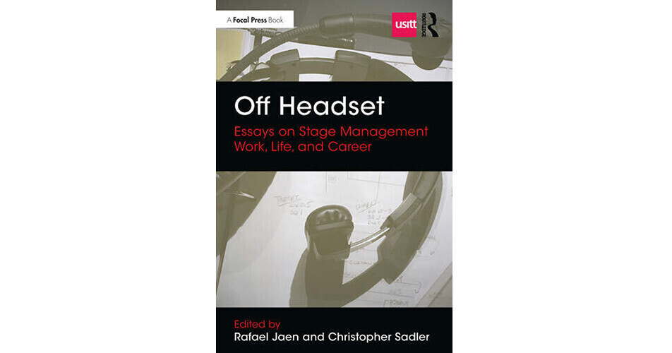 Focal Press Off Headset: Essays on Stage Management