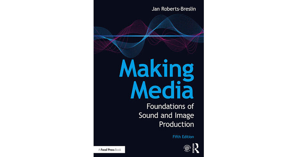 Focal Press Making Media: Foundations of Sound and 9780367638306