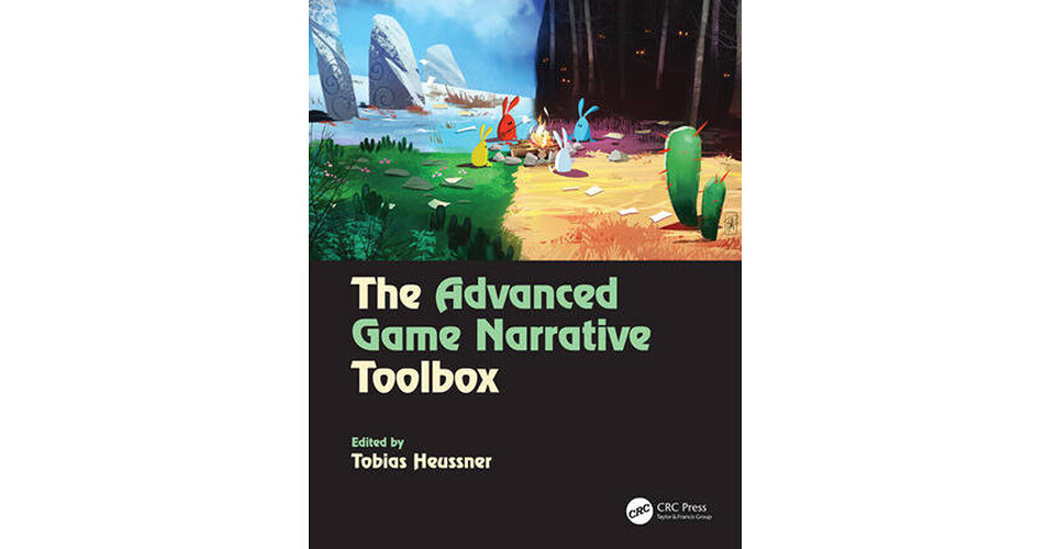 Focal Press The Advanced Game Narrative Toolbox 9781138499638