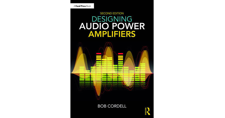 Focal Press Designing Audio Power Amplifiers 9781138555440 B&H