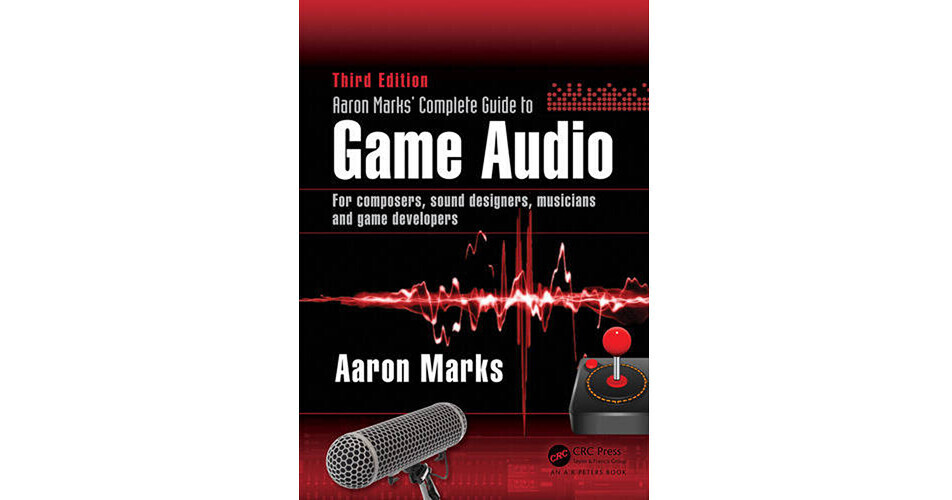 Focal Press Aaron Marks' Complete Guide to Game 9781138795389