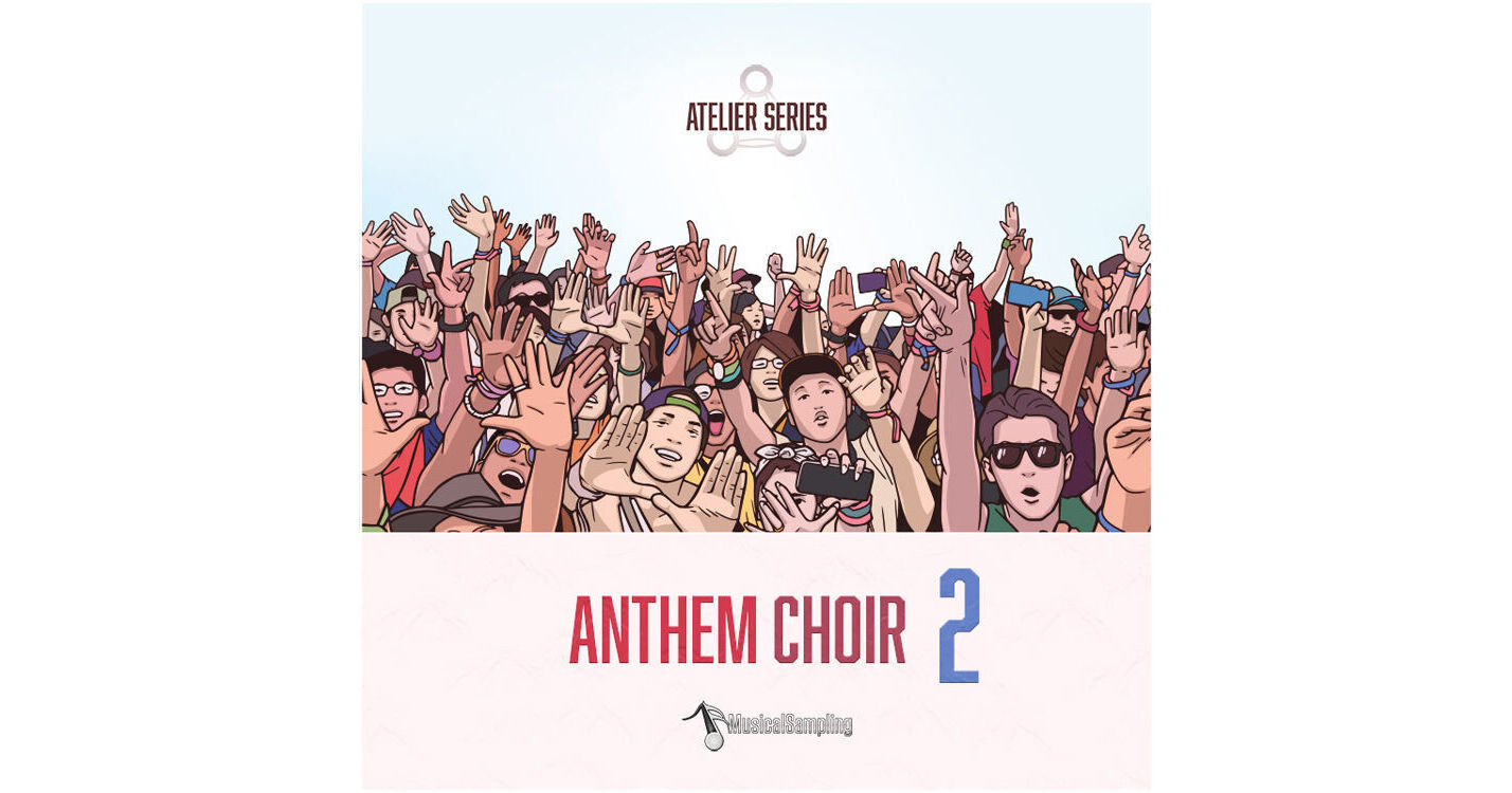Musical Sampling Atelier Series: Anthem Choir 2 Library 80869