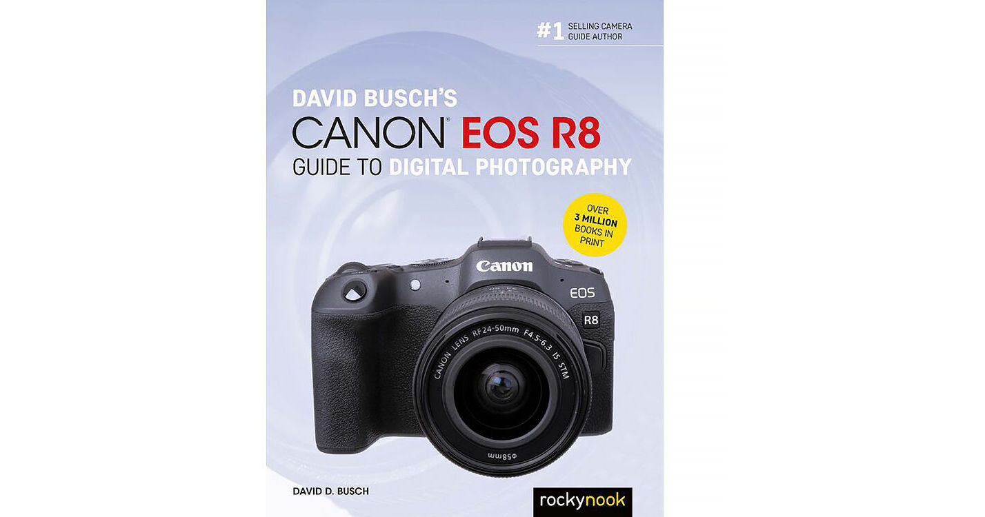 Rocky Nook David Busch's Canon EOS R8 Guide to 9798888140451 B&H